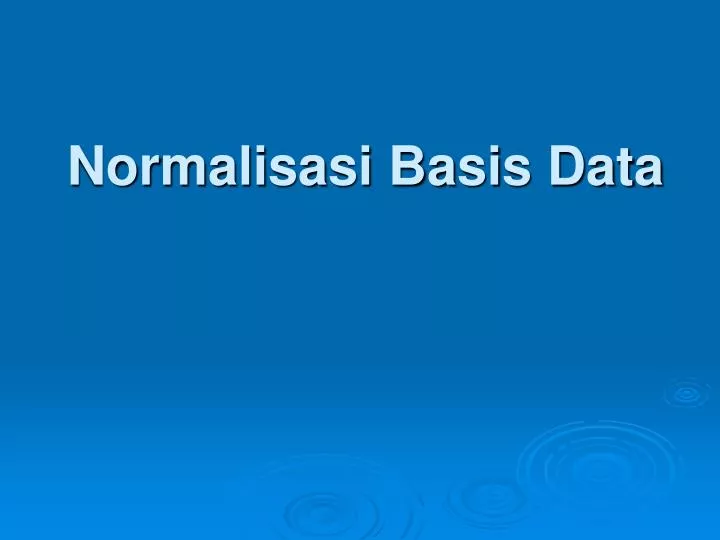 PPT - Normalisasi Basis Data PowerPoint Presentation, free download - ID:5954790