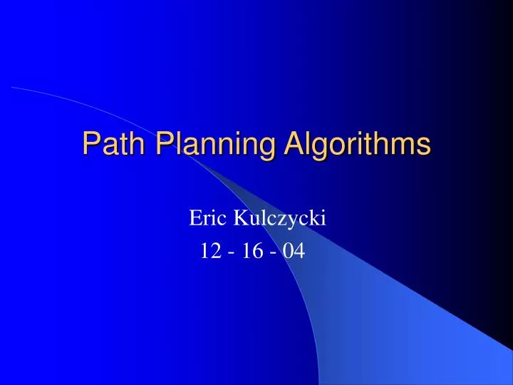 PPT - Path Planning Algorithms PowerPoint Presentation, free download - ID:5954798