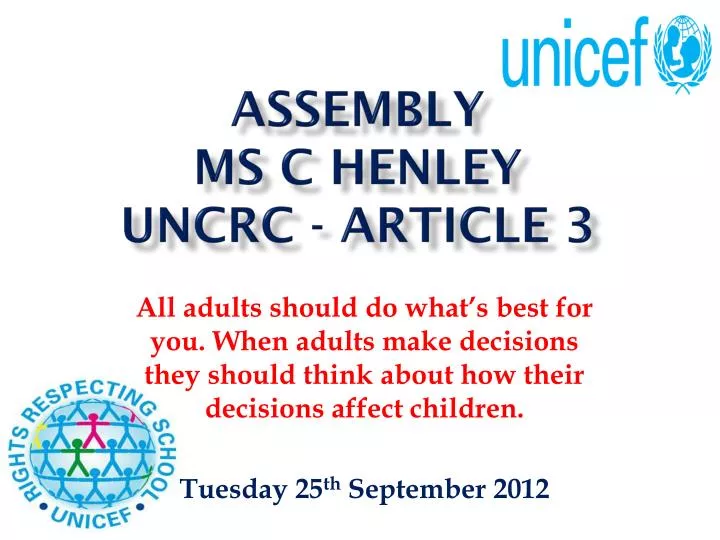 PPT - ASSEMBLY Ms C Henley UNCRC - Article 3 PowerPoint Presentation ...
