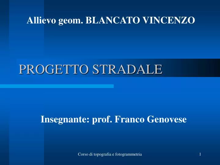 PPT - PROGETTO STRADALE PowerPoint Presentation, free download - ID:5956627