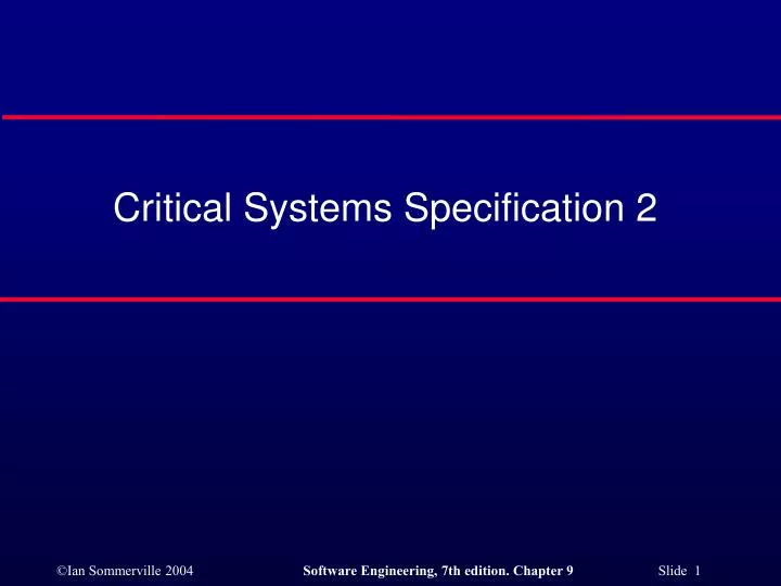 PPT - Critical Systems Specification 2 PowerPoint Presentation, free ...