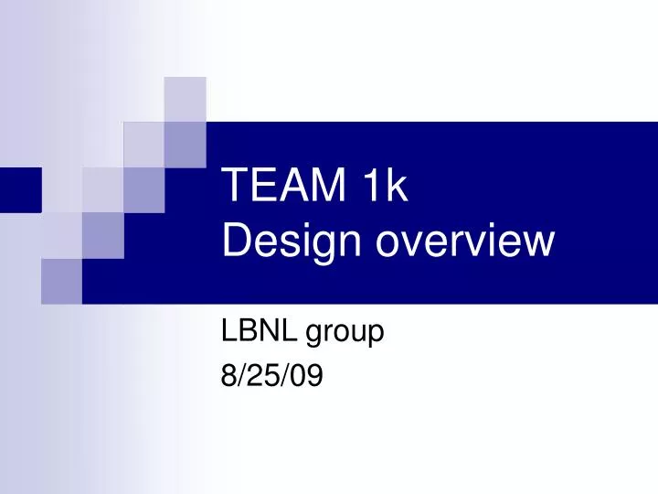 PPT - TEAM 1k Design overview PowerPoint Presentation, free download ...