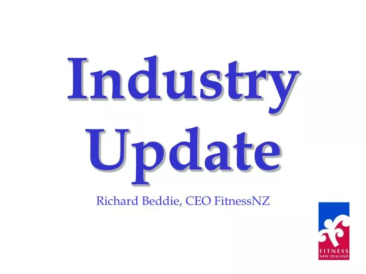 PPT - Industry Update PowerPoint Presentation, free download - ID:5958674