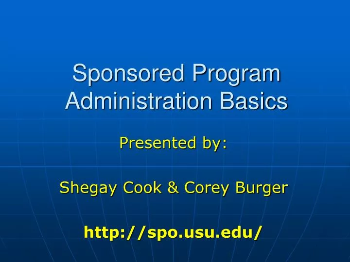 PPT - Sponsored Program Administration Basics PowerPoint Presentation ...