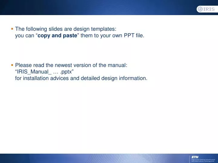 PPT - The following slides are design templates: you can “ copy and ...