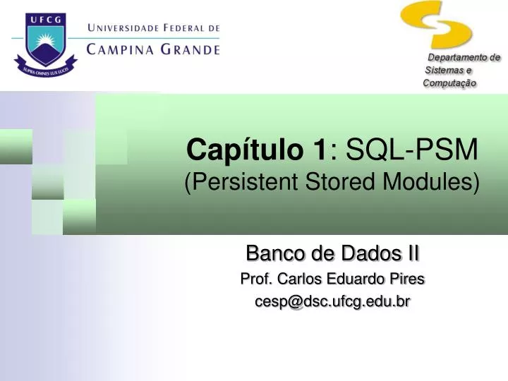 Ppt Capítulo 1 Sql Psm Persistent Stored Modules Powerpoint 6835