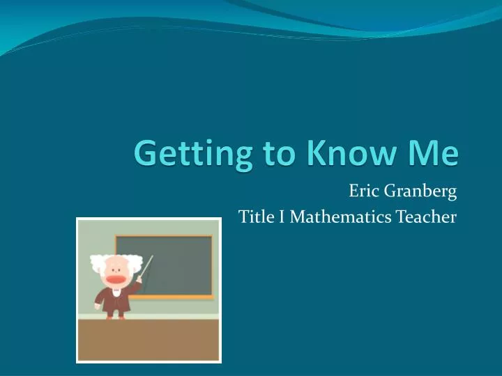 PPT - Getting to Know Me PowerPoint Presentation, free download - ID ...