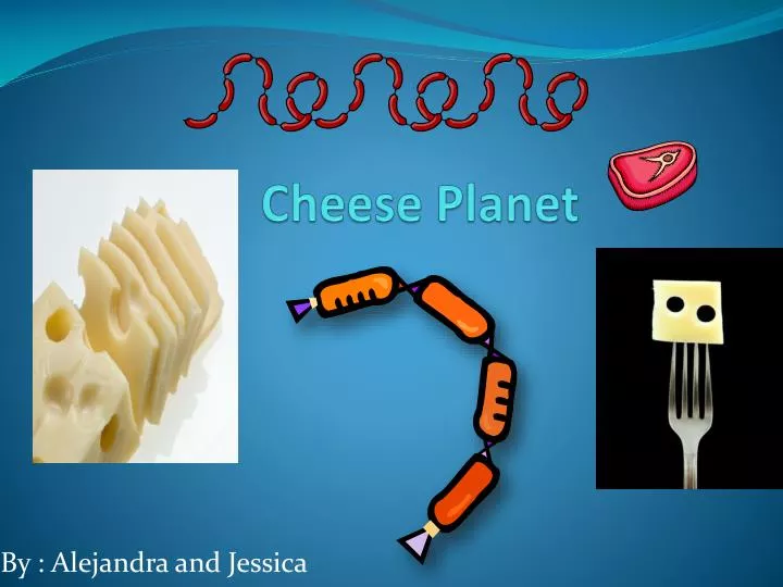 PPT - Cheese Planet PowerPoint Presentation, free download - ID:5960543