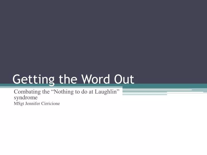 PPT - Getting the Word Out PowerPoint Presentation, free download - ID ...