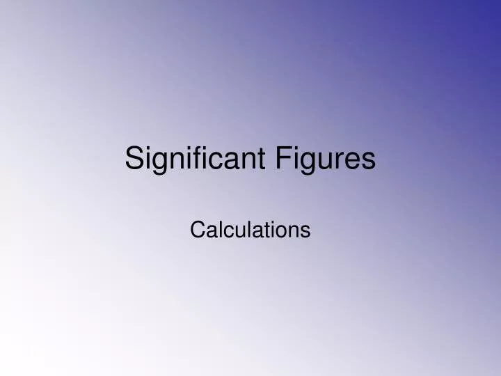 PPT - Significant Figures PowerPoint Presentation, free download - ID ...