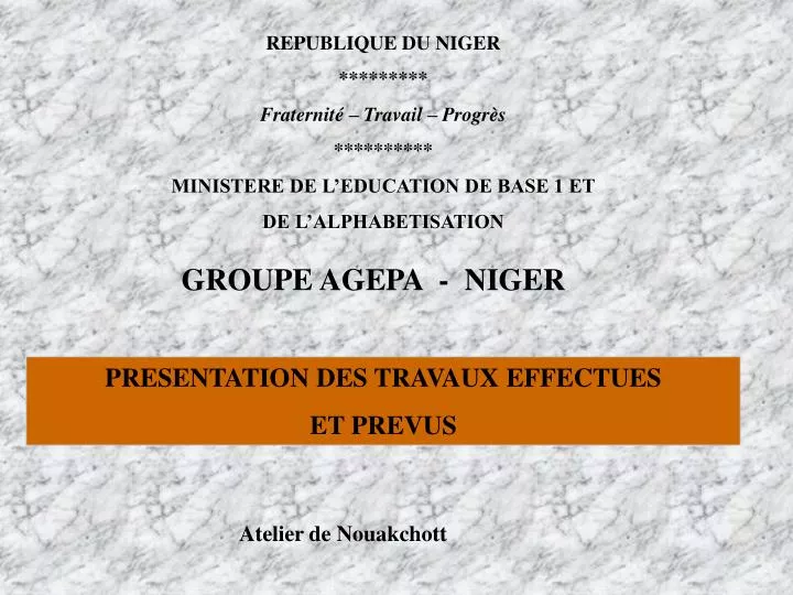 PPT - REPUBLIQUE DU NIGER ********* Fraternité – Travail – Progrès ...