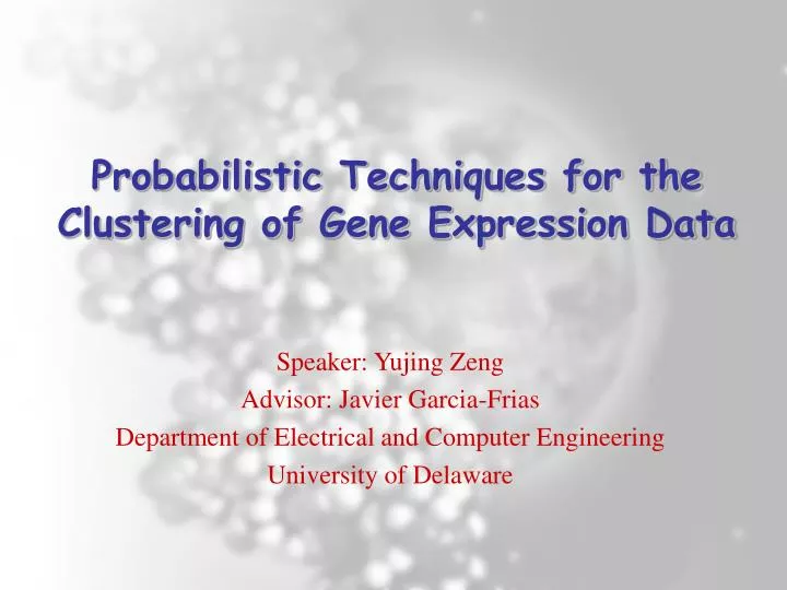 PPT - Probabilistic Techniques for the Clustering of Gene Expression Data PowerPoint ...