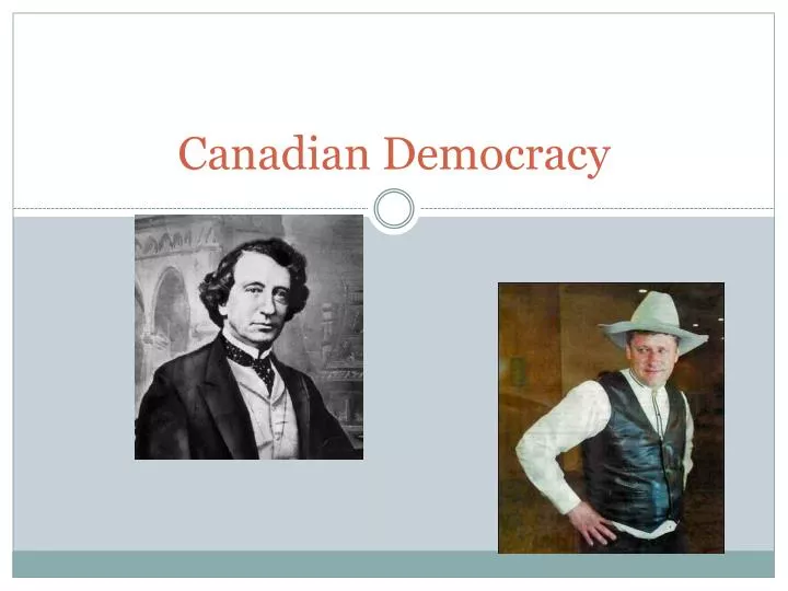 PPT - Canadian Democracy PowerPoint Presentation, free download - ID ...