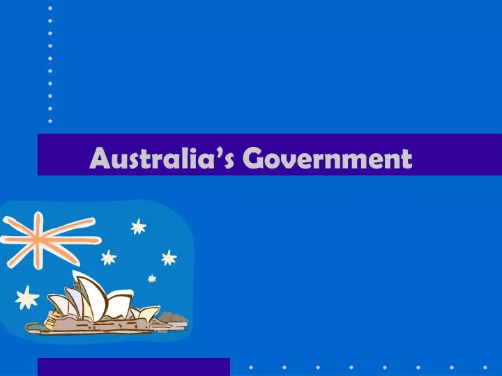 PPT - Australia’s Government PowerPoint Presentation, free download ...
