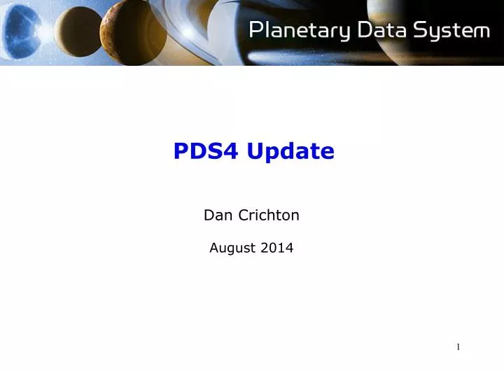 PPT - PDS4 Update PowerPoint Presentation, free download - ID:5964205