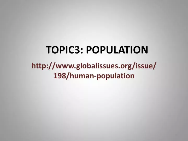 PPT - TOPIC3: POPULATION PowerPoint Presentation, free download - ID ...