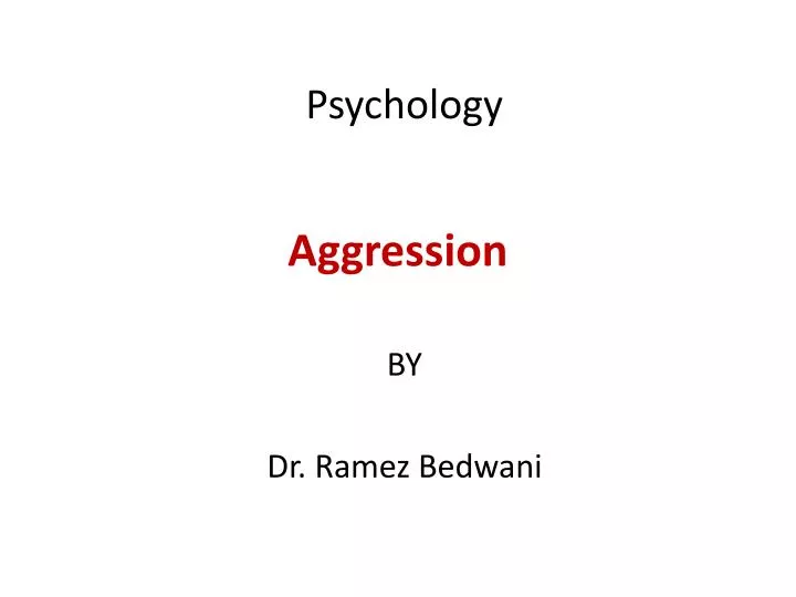PPT - Aggression PowerPoint Presentation, free download - ID:5969172