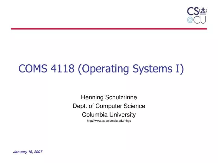 PPT - COMS 4118 (Operating Systems I) PowerPoint Presentation, free ...