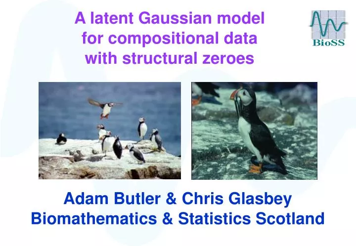 PPT - A latent Gaussian model for compositional data with structural ...