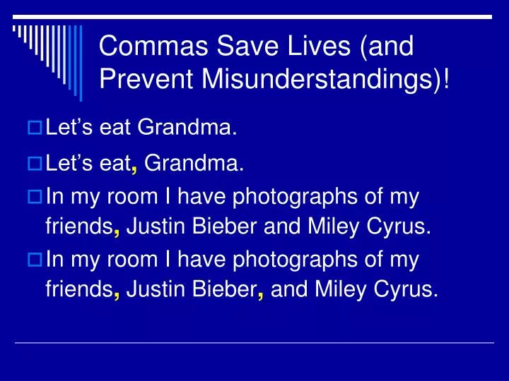PPT - Commas Save Lives (and Prevent Misunderstandings)! PowerPoint ...