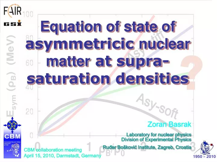 PPT - Equation of s tate of a symmetric ic n uclear m atter a t supra ...