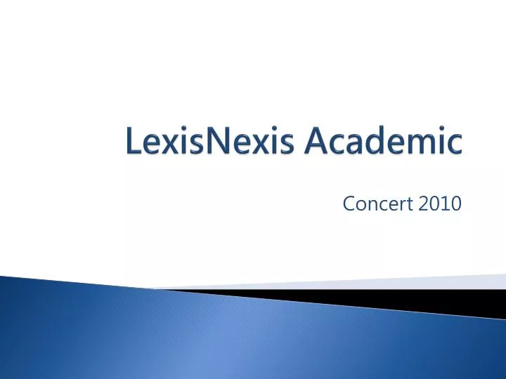 PPT - LexisNexis Academic PowerPoint Presentation, free download - ID ...