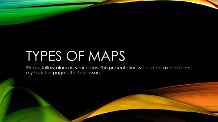 PPT - Types of Maps PowerPoint Presentation, free download - ID:5972355