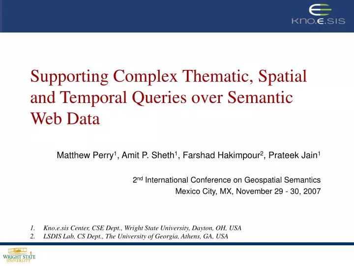 Ppt Supporting Complex Thematic Spatial And Temporal Queries Over Semantic Web Data