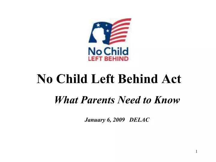 PPT - No Child Left Behind Act PowerPoint Presentation, free download ...