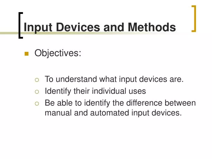 PPT - Input Devices and Methods PowerPoint Presentation, free download ...