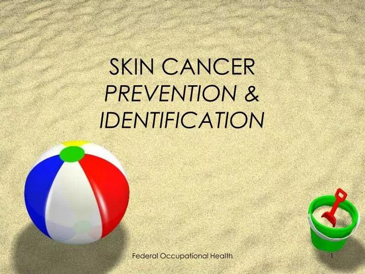 PPT - SKIN CANCER PREVENTION & IDENTIFICATION PowerPoint Presentation ...