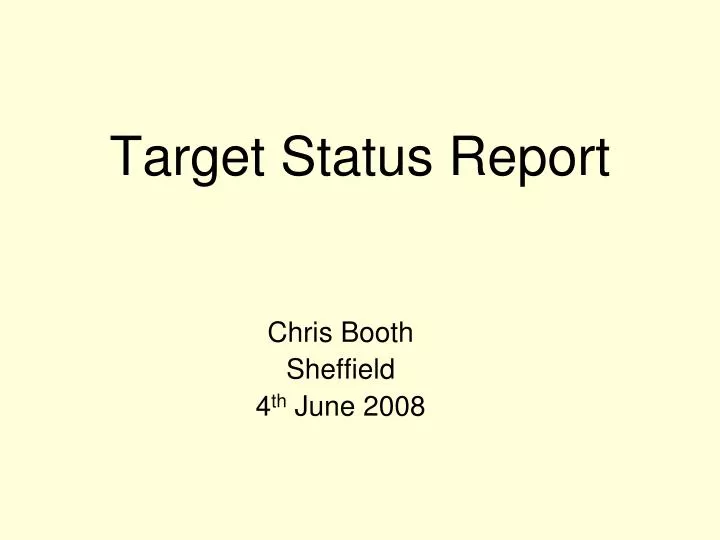 PPT - Target Status Report PowerPoint Presentation, free download - ID ...