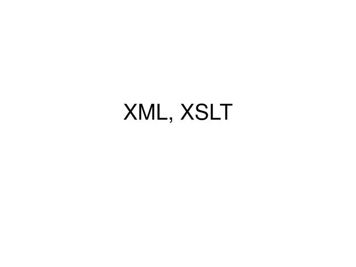 Ppt Xml Xslt Powerpoint Presentation Free Download Id5978793