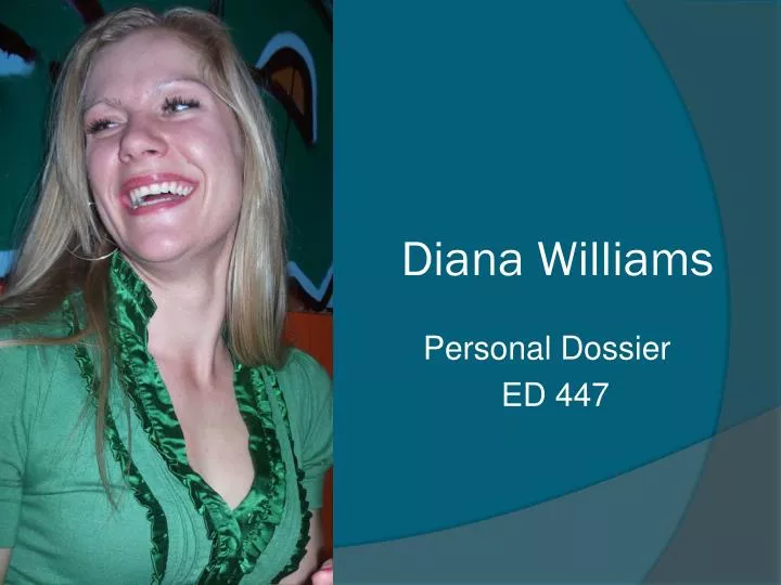 PPT - Diana Williams PowerPoint Presentation, free download - ID:5982085