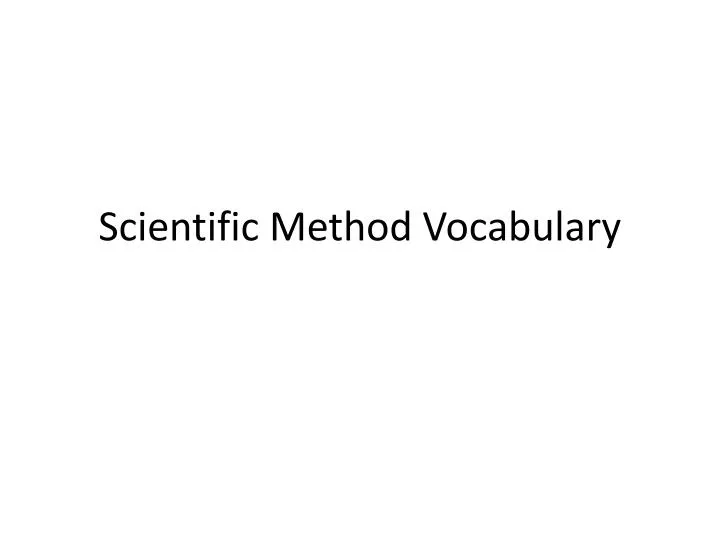 PPT - Scientific Method Vocabulary PowerPoint Presentation, free ...