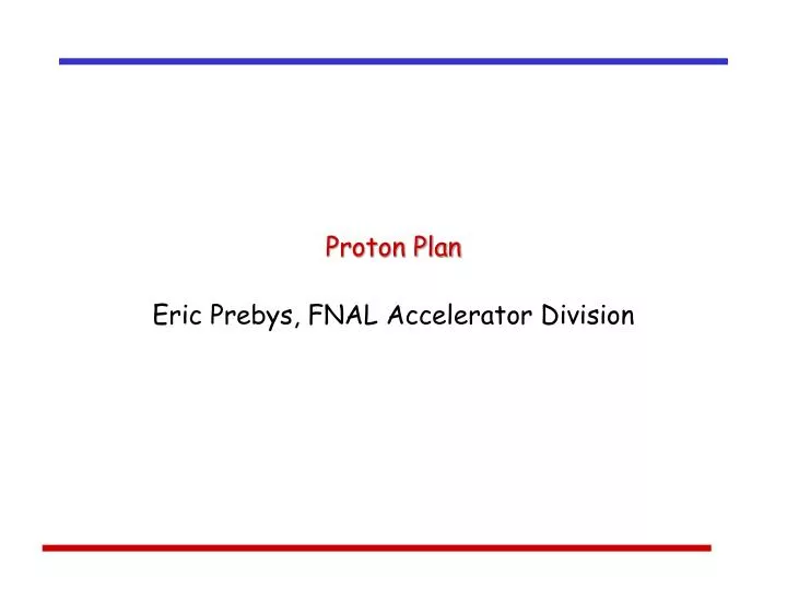 PPT - Proton Plan PowerPoint Presentation, free download - ID:5986510