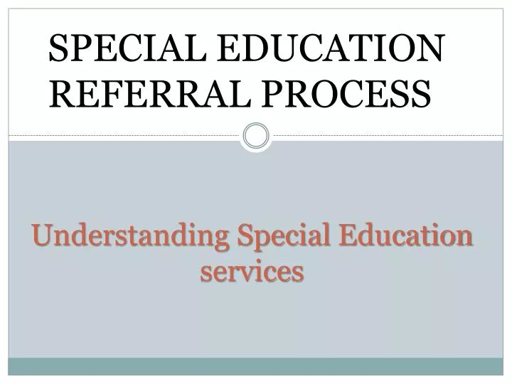 PPT - Understanding Special Education services PowerPoint Presentation ...