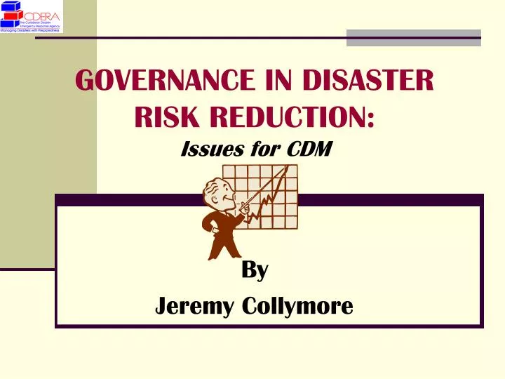 PPT - GOVERNANCE IN DISASTER RISK REDUCTION: Issues for CDM PowerPoint ...