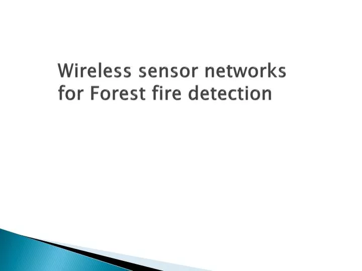 Ppt Wireless Sensor Networks For Forest Fire Detection Powerpoint