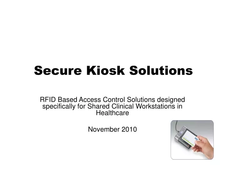 PPT - Secure Kiosk Solutions PowerPoint Presentation, free download ...