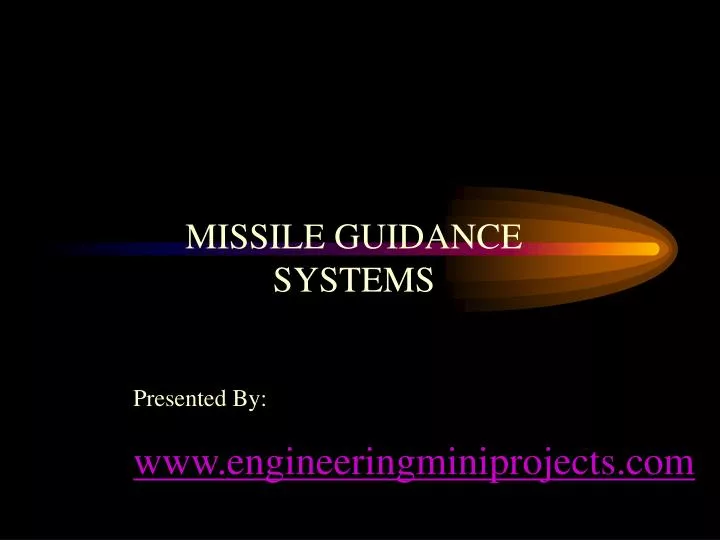 PPT - MISSILE GUIDANCE SYSTEMS PowerPoint Presentation, free download ...