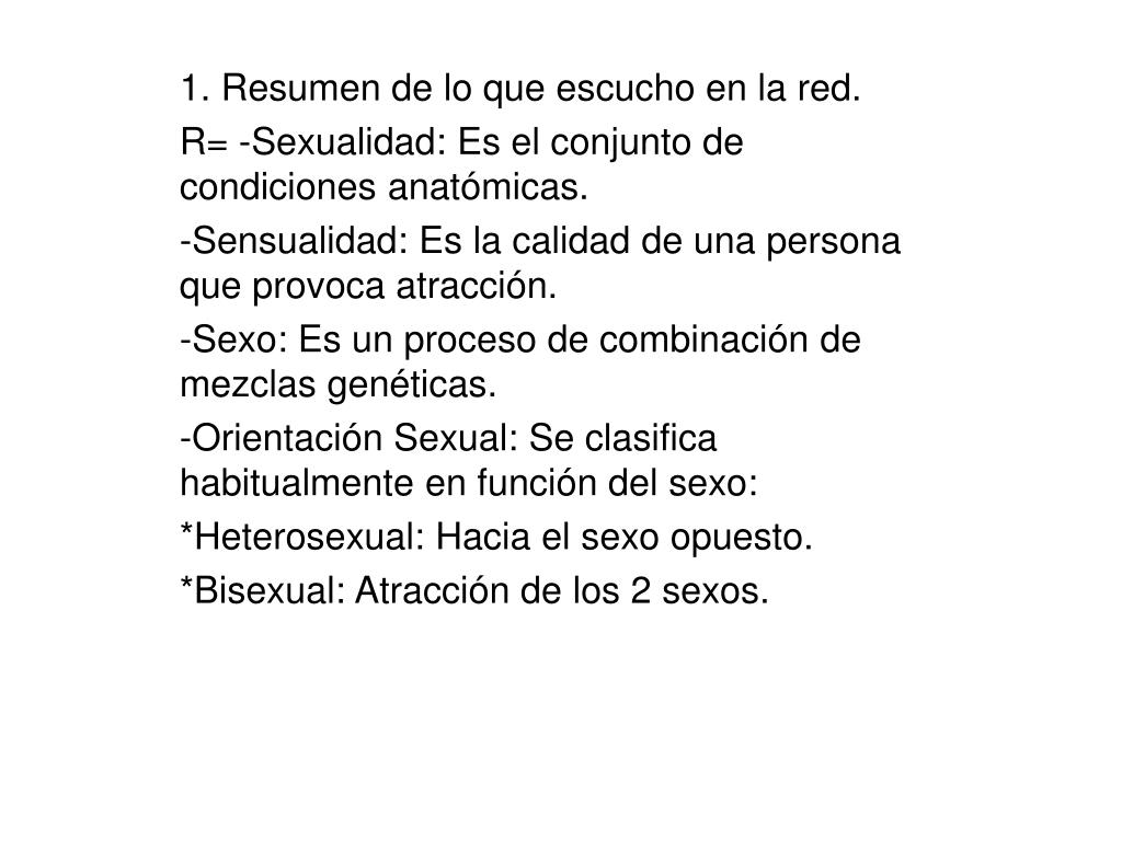 Ppt 1 Resumen De Lo Que Escucho En La Red R Sexualidad Es El