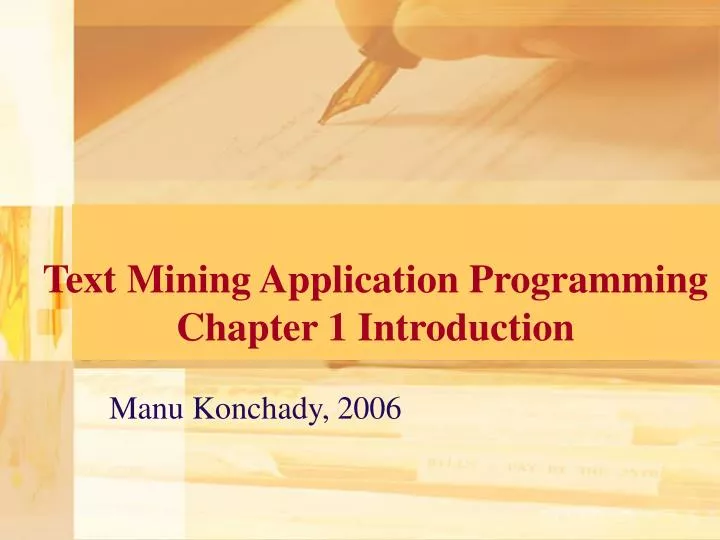 PPT - Text Mining Application Programming Chapter 1 Introduction PowerPoint Presentation - ID ...