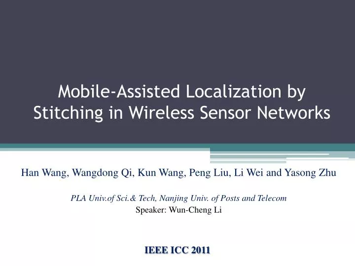 PPT - Mobile-Assisted Localization by Stitching in Wireless Sensor Networks PowerPoint ...