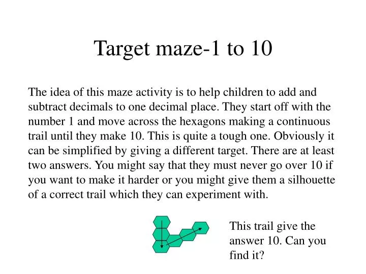 PPT - Target maze-1 to 10 PowerPoint Presentation, free download - ID ...