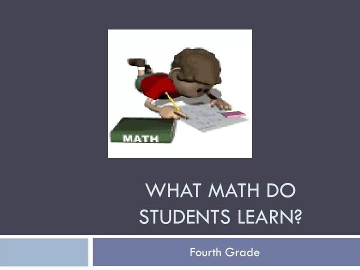 PPT - What Math do students learn? PowerPoint Presentation, free ...