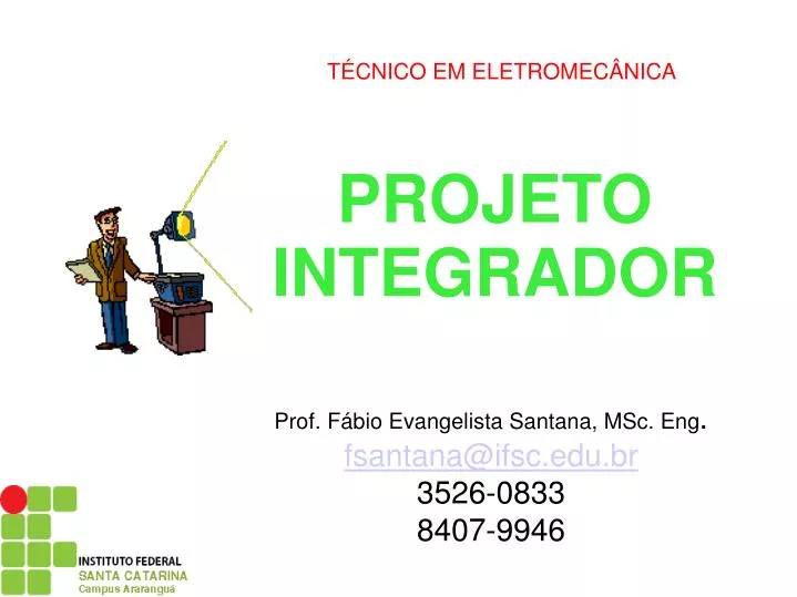 PPT - PROJETO INTEGRADOR PowerPoint Presentation, free download - ID ...