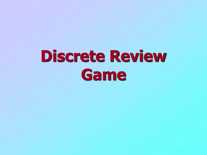 PPT - Discrete Review Game PowerPoint Presentation, free download - ID ...