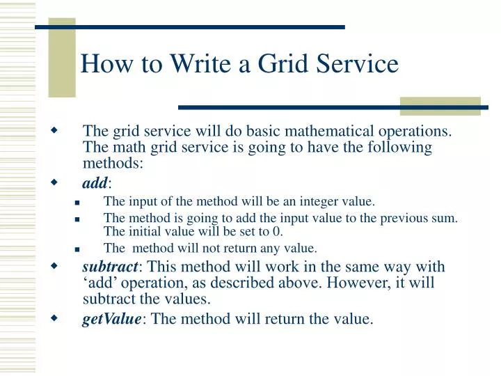 PPT - How to Write a Grid Service PowerPoint Presentation, free ...