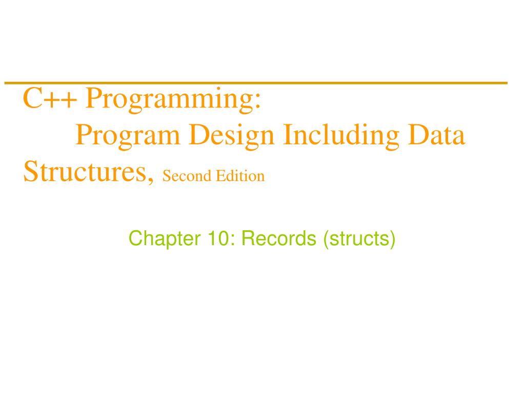 Ppt C Programming Program Design Including Data Structures Second Edition Powerpoint